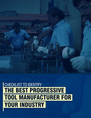 Checklist to Identify the Best Progressive Tool Manufacturer for your ...