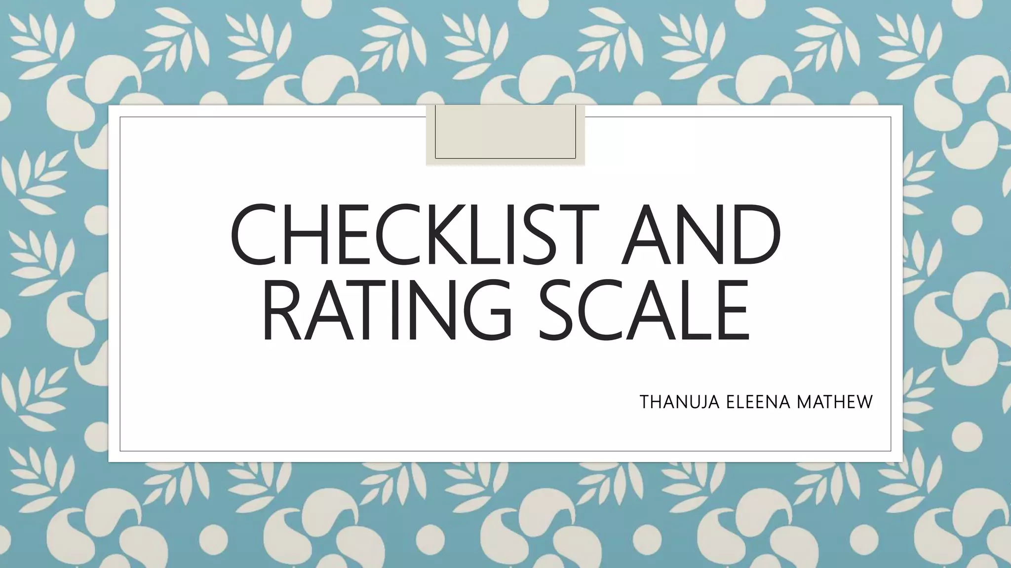 Checklist and rating scale | PPTX