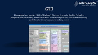 Checkout system for satellite payloads - Digilogic Systems | PPT