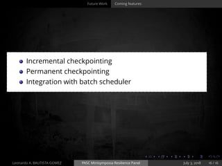 Easy and Efficient Multilevel Checkpointing for Extreme Scale Systems | PPT