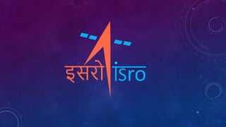 Indian Space and Research Organization (ISRO) | PPTX