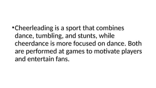 Cheerdance and Cheerleading.pptx filipino 11filipino | PPTX