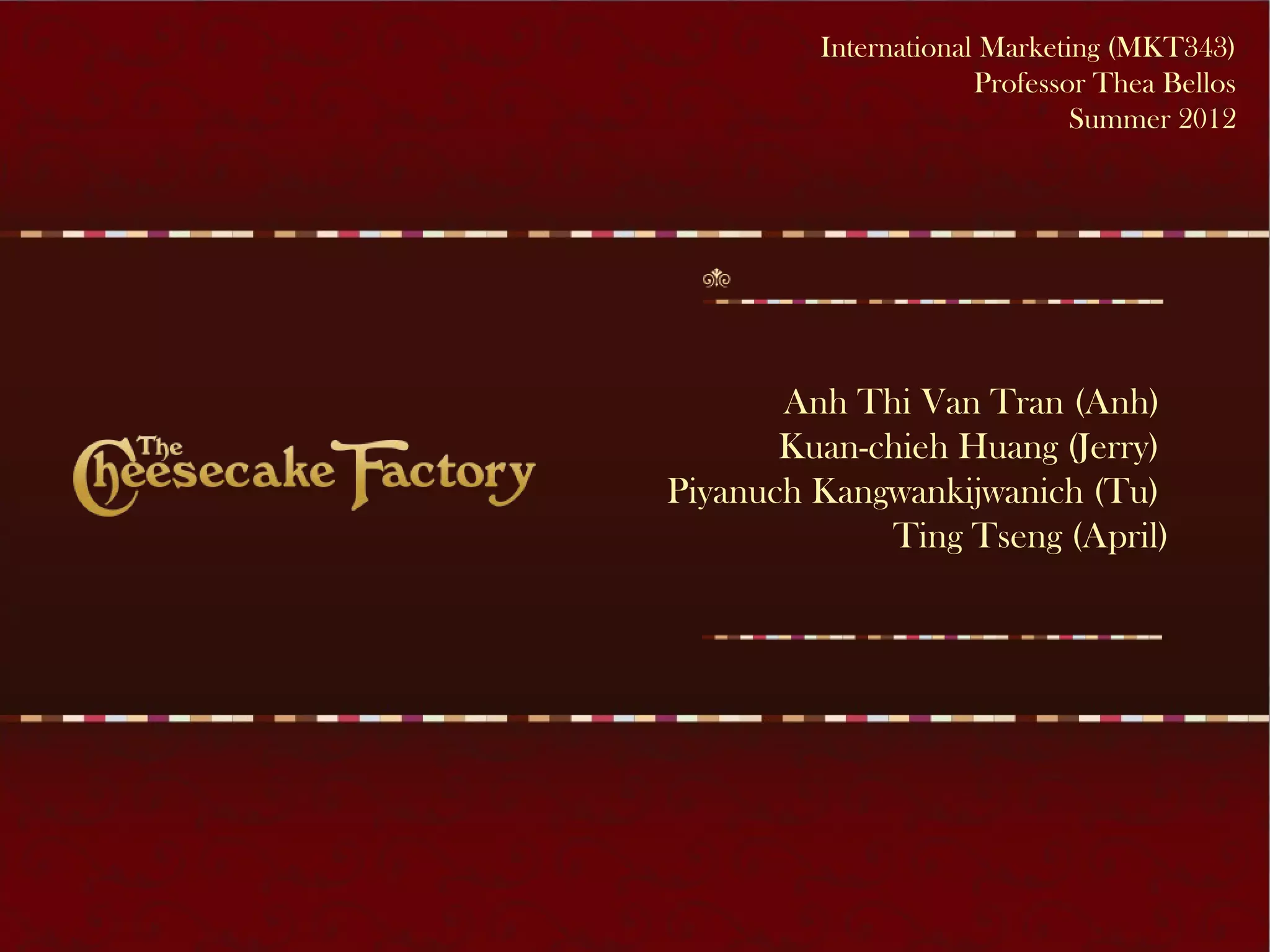 Cheesecake Factory: International Marketing | PPT