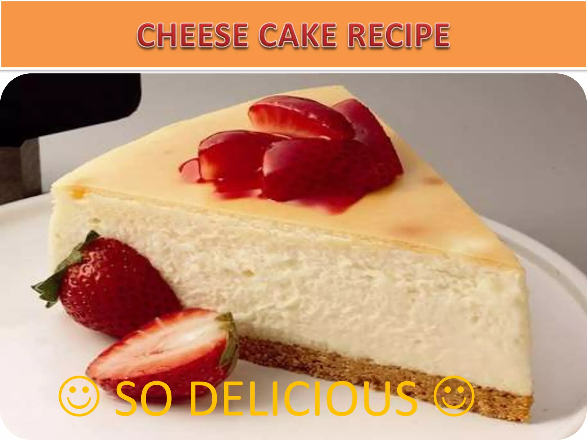 Cheese cake recipe | PPT