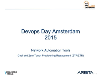 Chef arista devops days a'dam 2015 | PPT