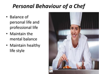 Chefs attitude and behaviour | PPT