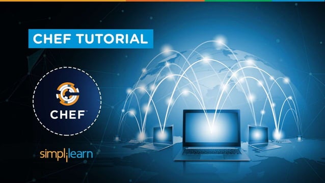 Chef Tutorial Chef Tutorial For Beginners Devops Chef Tutorial Devops Tools Simplilearn