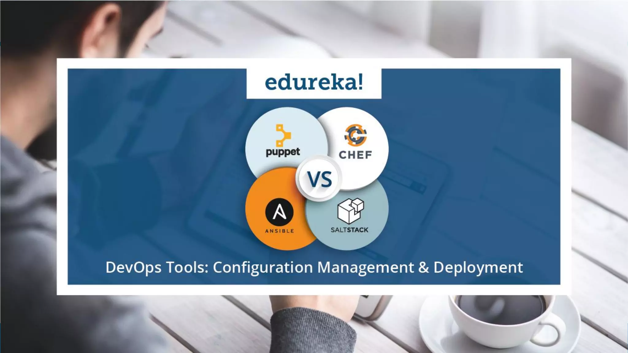 Chef vs Puppet vs Ansible vs SaltStack | Configuration Management Tools ...