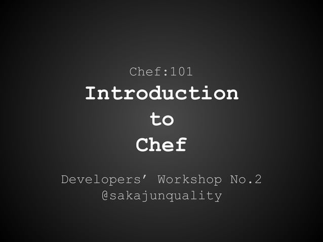 Chef Workshop: Setup Environment with Chef,Vagrant, and Berkshelf | PDF