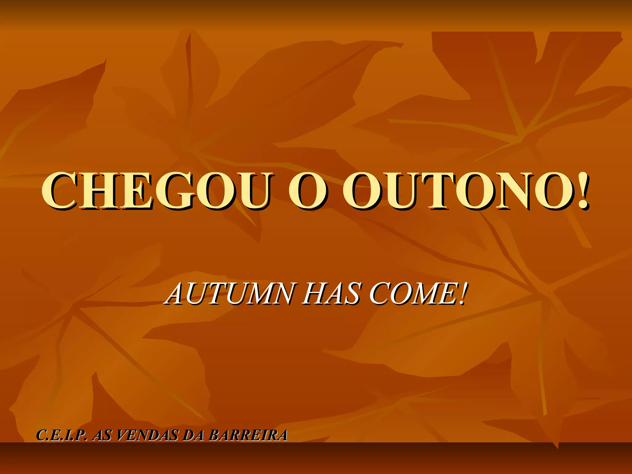 Chegou o outono! | PPT