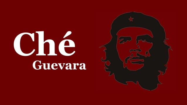 Che guevara presentation | PPT