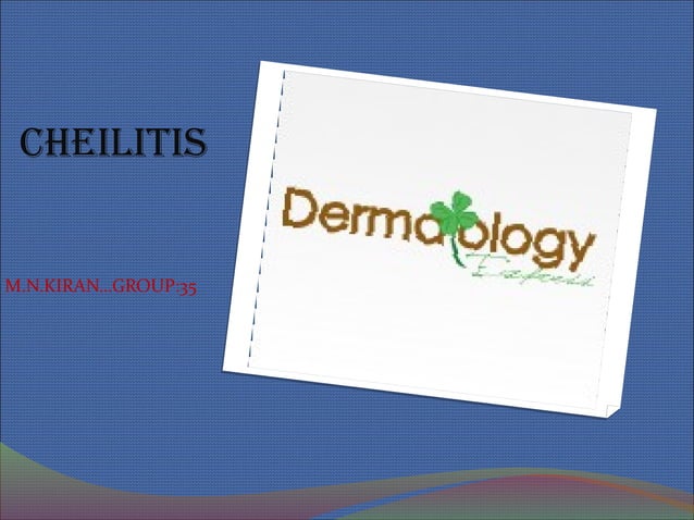 Cheilitis | PPT | Dental Health | Diseases and Conditions