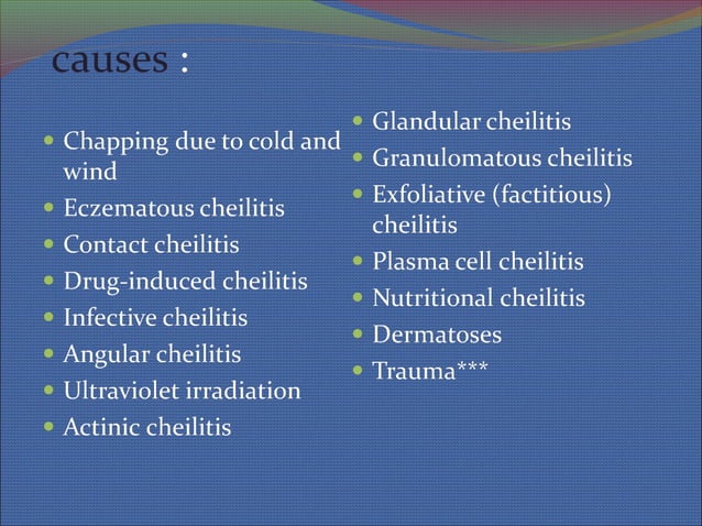 Cheilitis | PPT | Dental Health | Diseases and Conditions