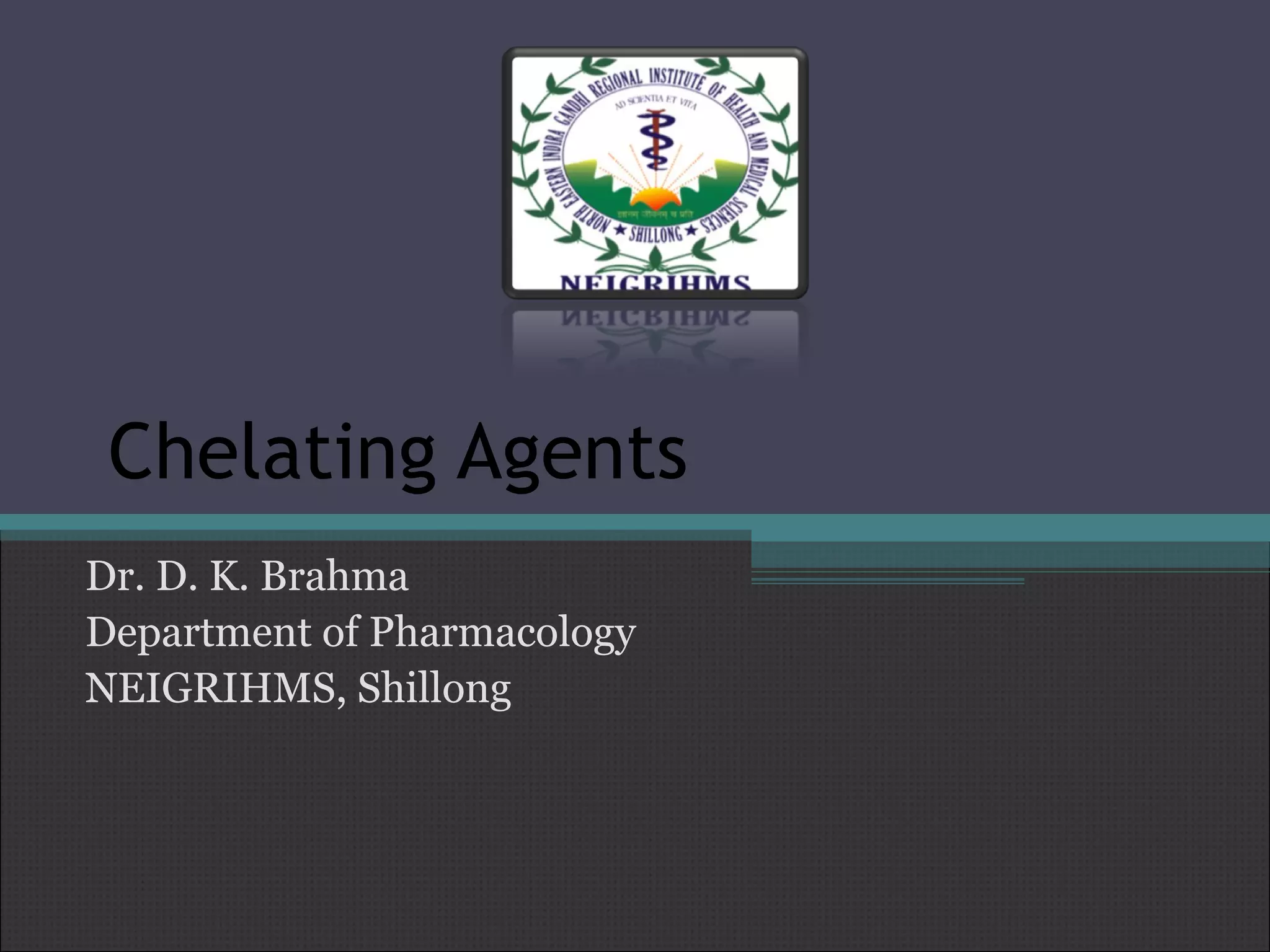 Chelating agent - drdhriti | PPT | Blood Disorders | Diseases and ...