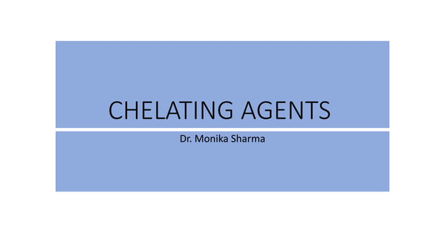 CHELATING AGENTS.pptx