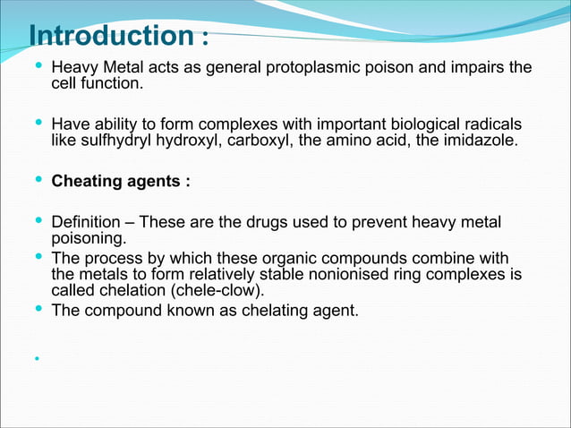 Pharmacotherapy of chelating agents (Heavy metal antagonist) | PPT Pharmacotherapy of chelating agents (Heavy metal antagonist) | PPT
