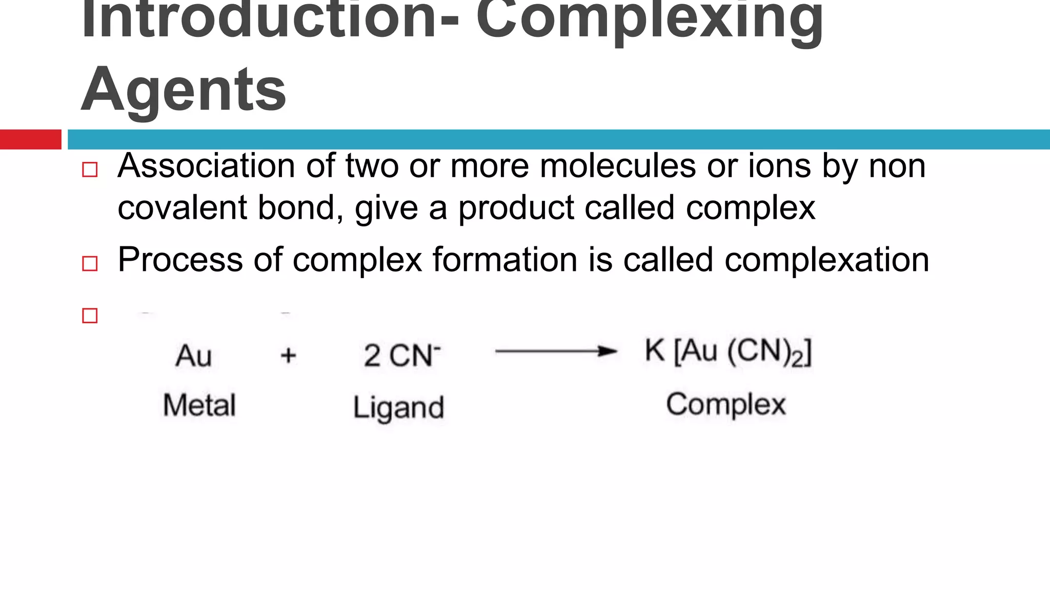 Complexing & Chelating agents | PPTX