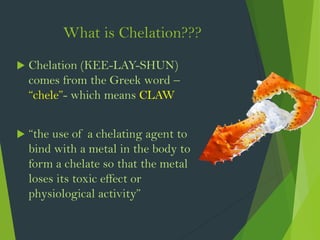 Chelation therapy | PPT
