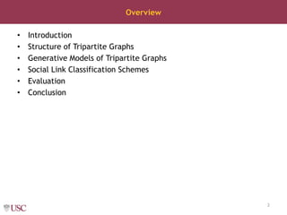 Exploring Generative Models of Tripartite Graphs for Recommendation in ...