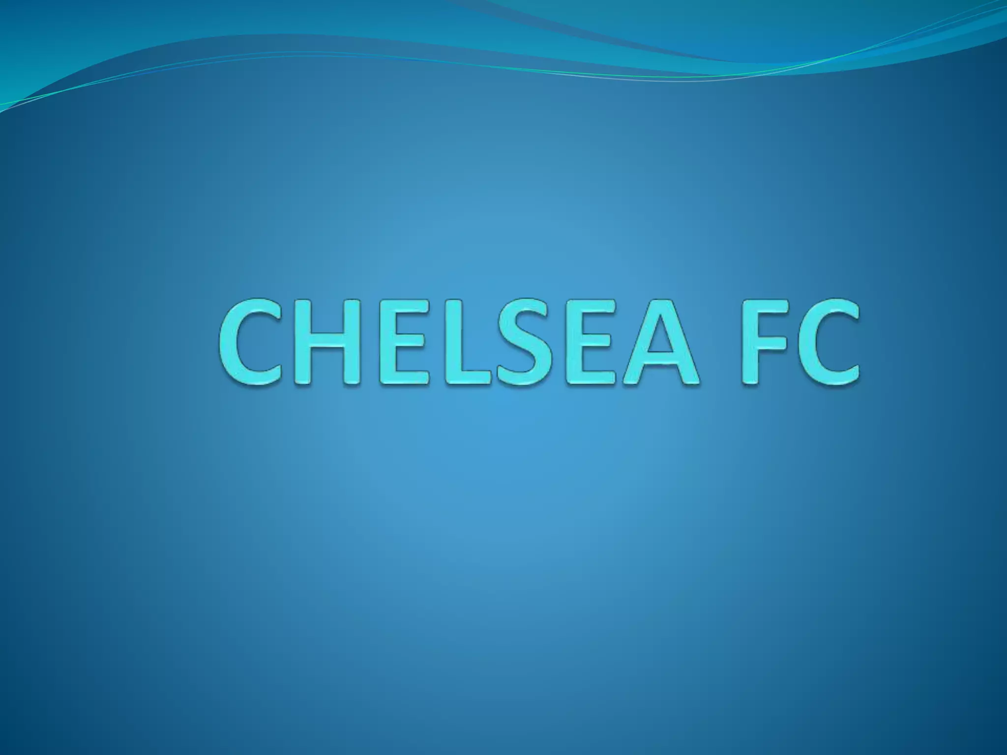 Chelsea fc | PPTX