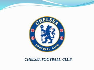 Chelsea fc | PPTX