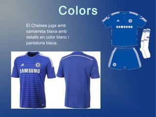 Chelsea presentació.ppt