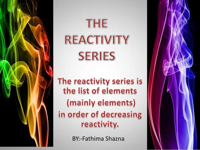 Reactivity Series | PPTX | Chemistry | Science