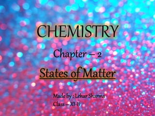 class -11 chemistry chapter - States of Matter \\ | PPTX