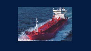 CHEMICAL TANKERS AND ITS FORM AND DIMENSIONS | PPTX