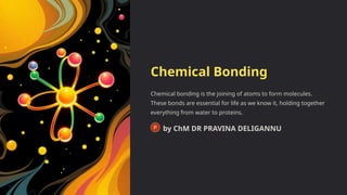 Chemical-Bonding-ionic, covalent, metallic and hydrogen | PPTX