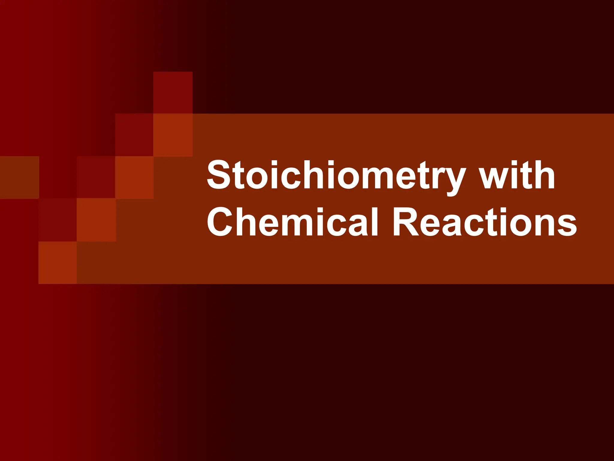 Chemical-reactions-stoichiometry-unit-objectives-solve.pptx