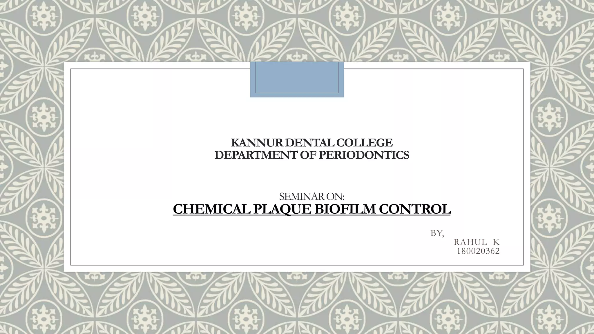 Chemical plaque control methods | PPTX