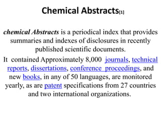 Chemical abstract and patent database | PPTX