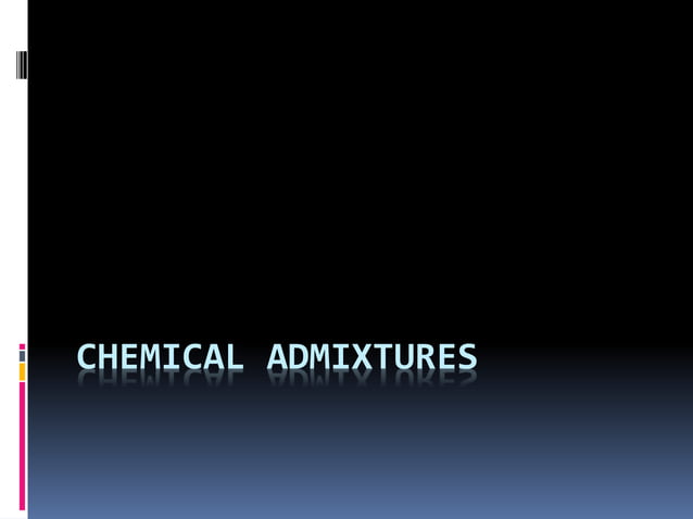 Chemical admixtures | PPT