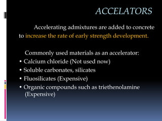 Chemical admixtures | PPTX