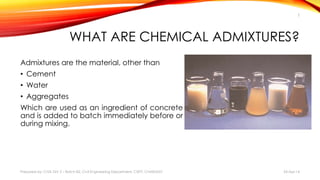 Chemical Admixtures & Mineral Additives | PPTX