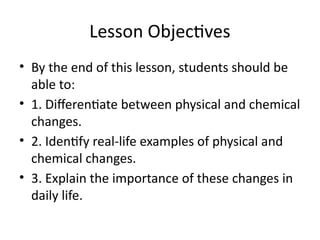 Chemical_and_Physical_Changes.pptxxxxxxx | PPT