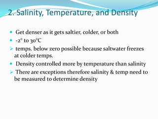 Chemical and physical features of seawater and the | PPTX