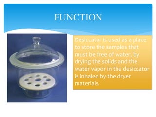 Chemical Apparatus of Crucible And Dessicator. | PPTX