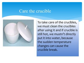 Chemical Apparatus of Crucible And Dessicator. | PPTX