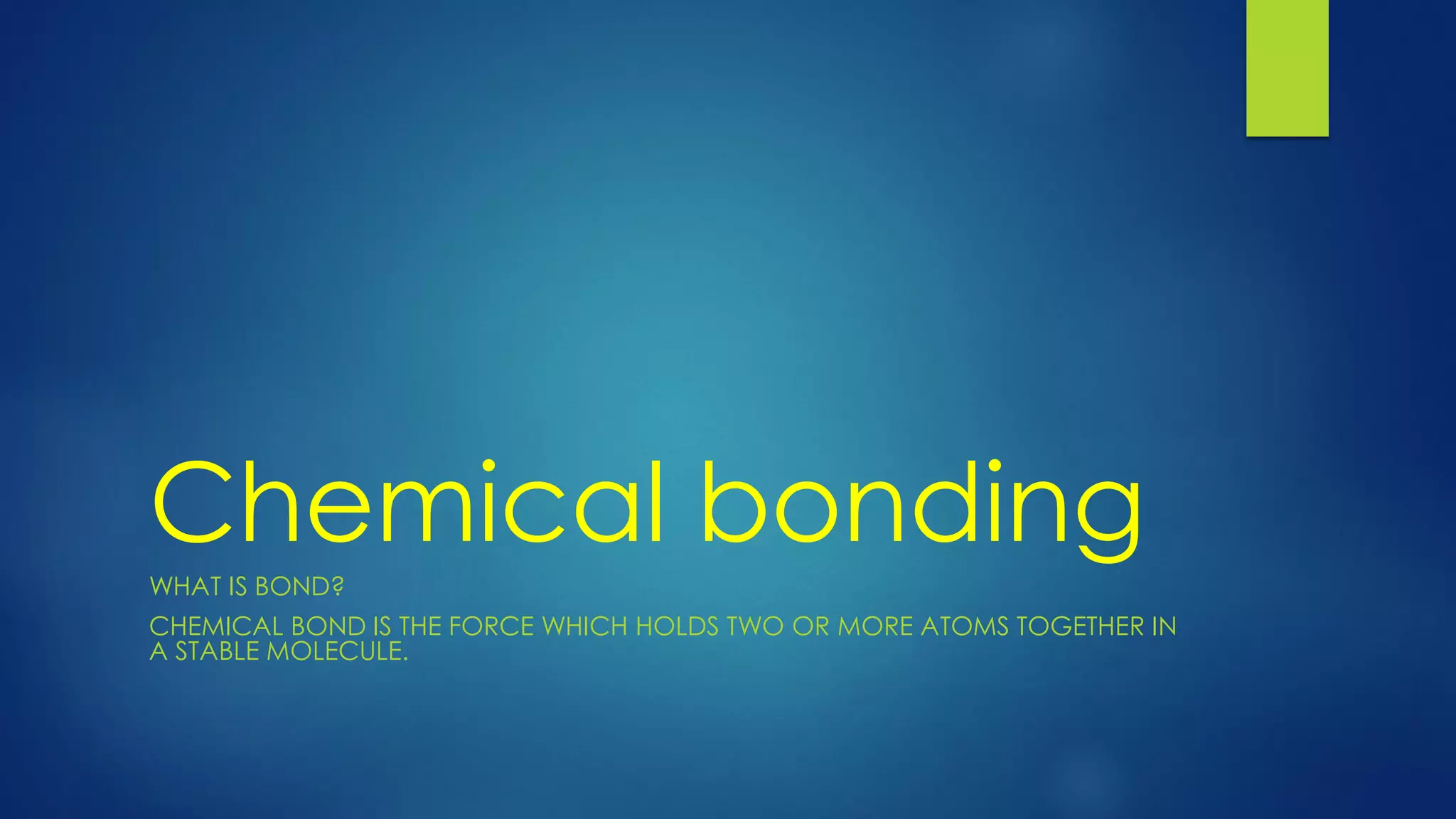 Chemical bonding | PPT