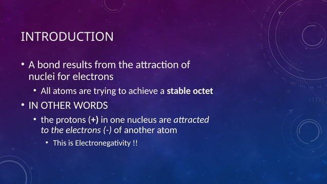 CHEMICAL BONDING A basic presentation about Chemical bonding; Ionic ...
