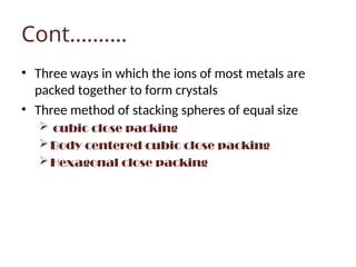 The structural principle in crystals CHEMICAL BONDING.ppt