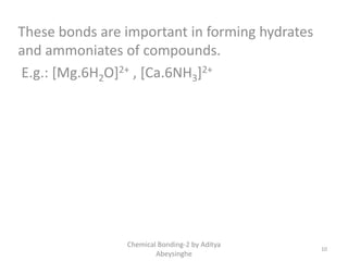 Chemical bonding 2 by aditya abeysinghe | PPTX