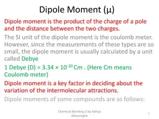 Chemical bonding 2 by aditya abeysinghe | PPTX