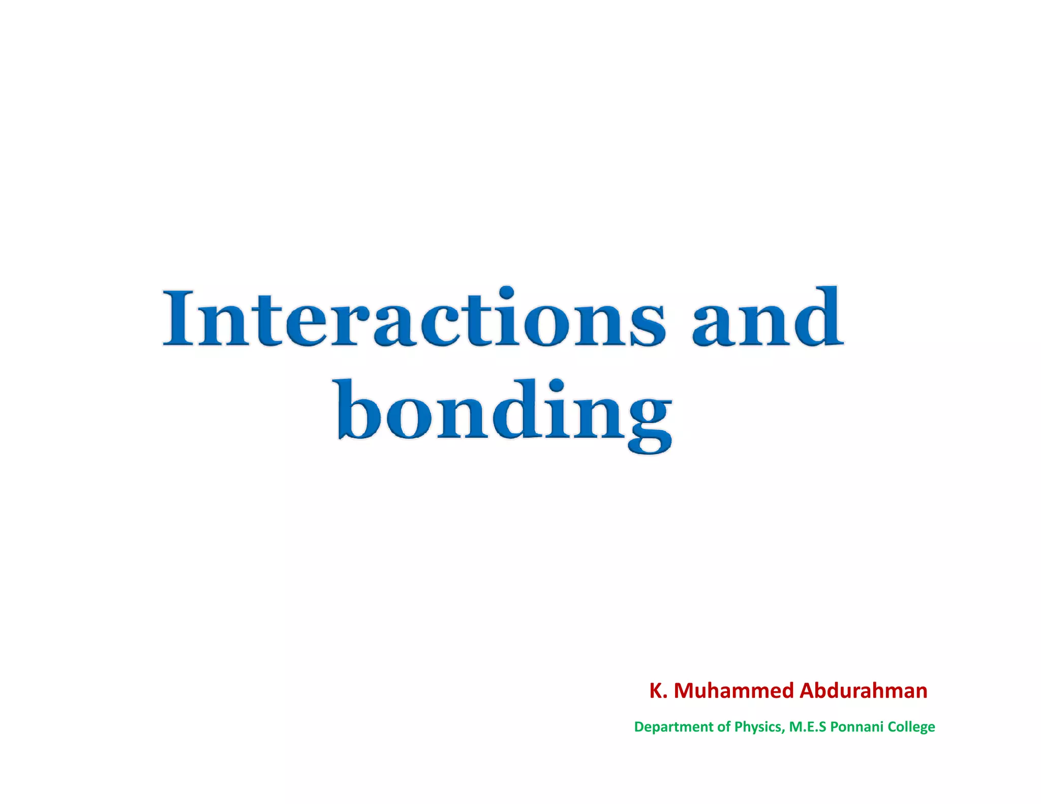 Chemical bonding and different types of interactions | PDF
