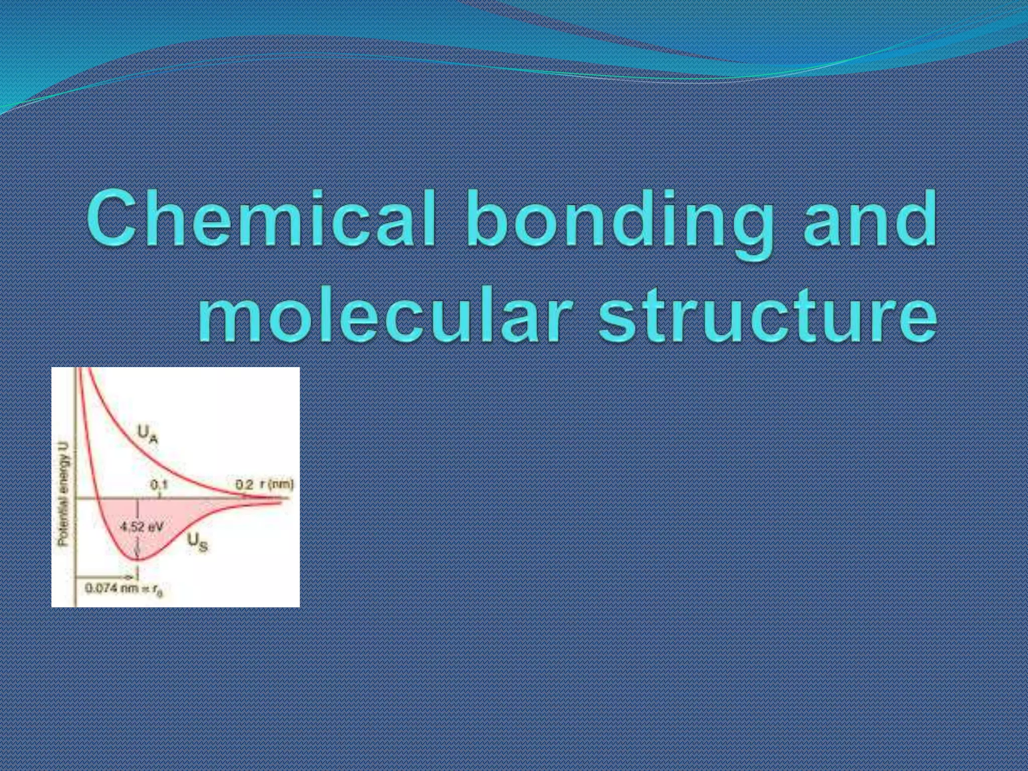 Chemical bonding and molecular structure grade 11 | PPTX