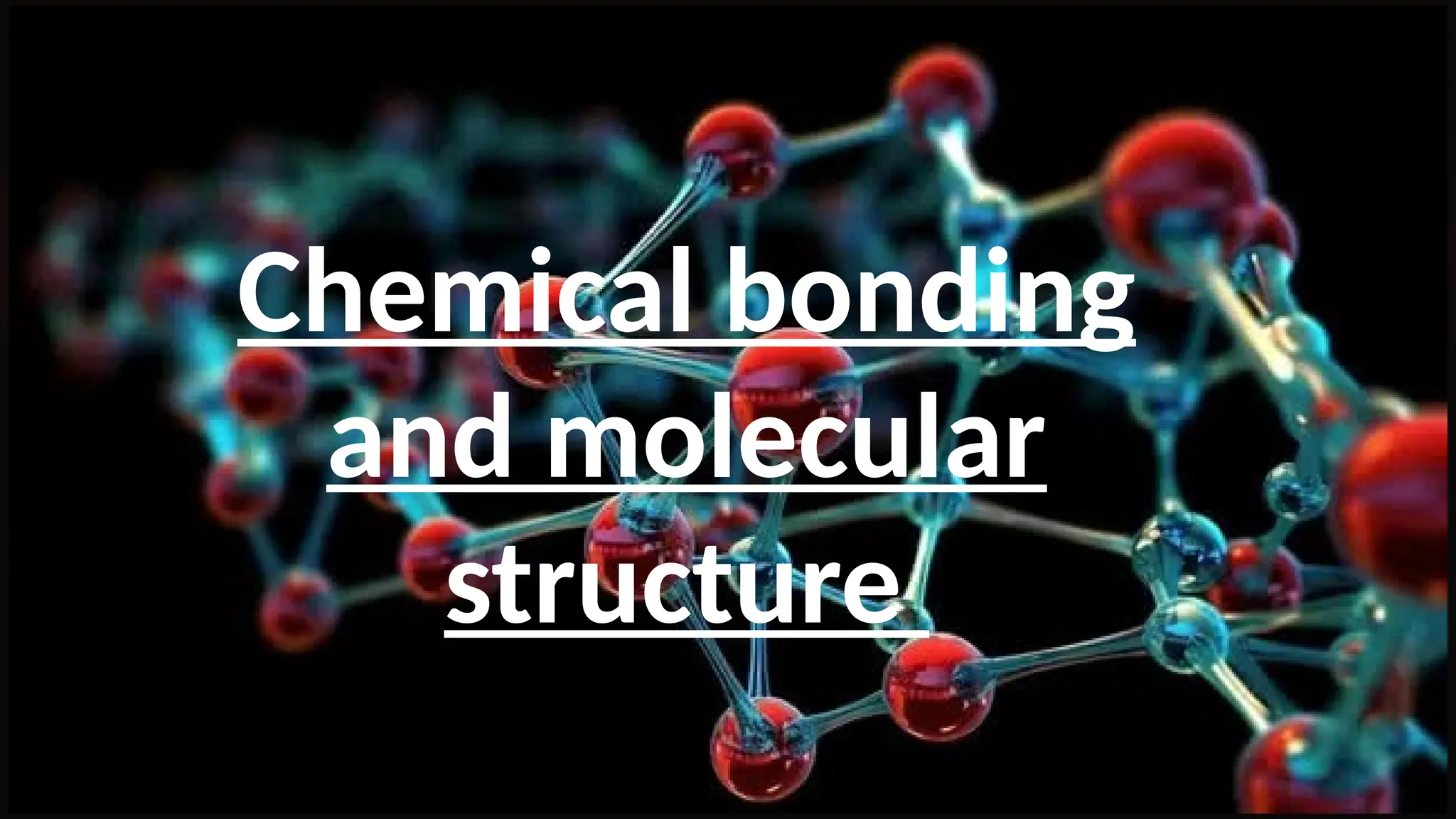 Chemical bonding and molecular structure.pptx