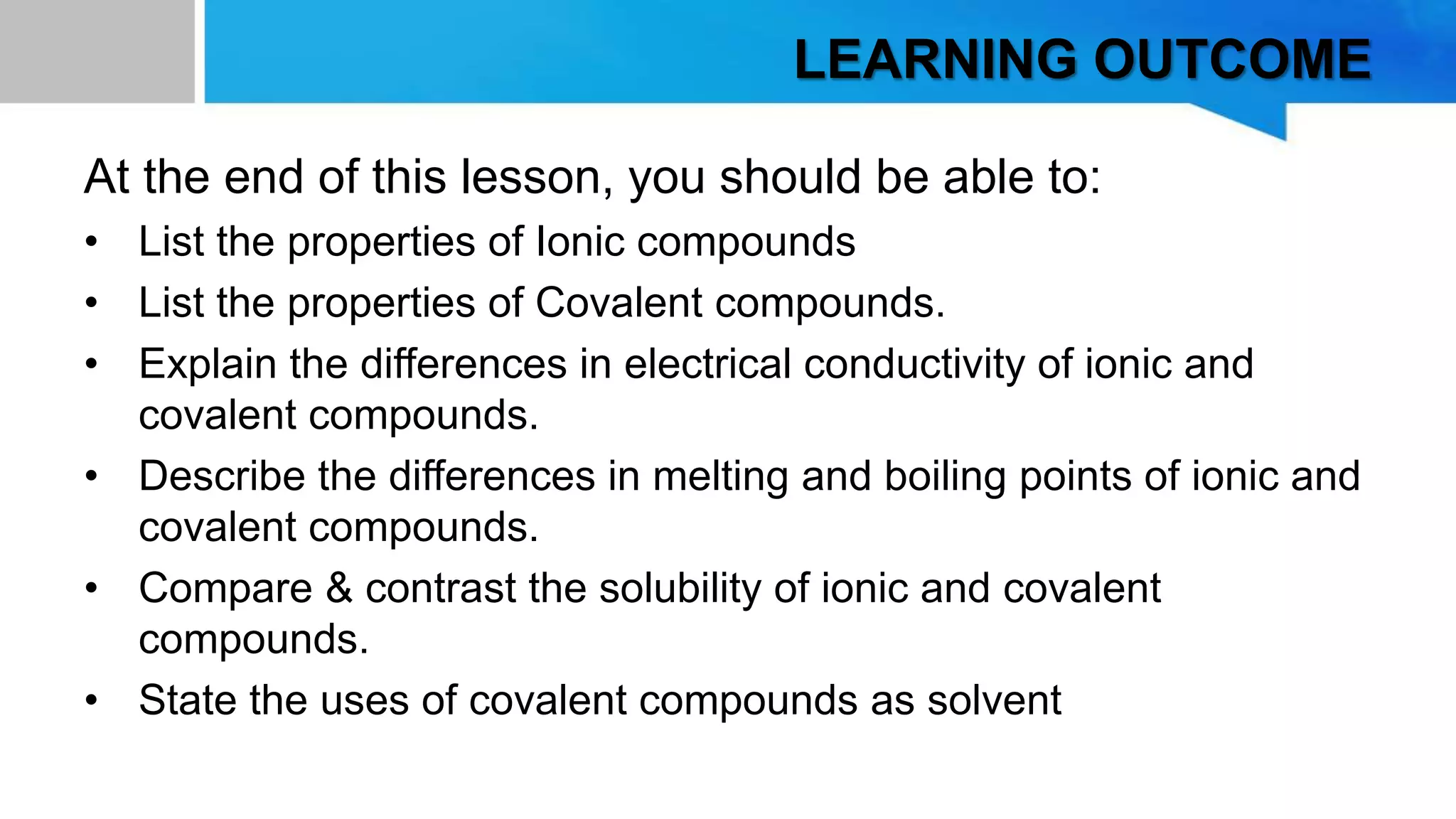 Chemical bonds- Properties of Ionic and Covalent compounds | PPTX