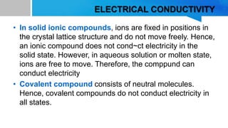 Chemical bonds- Properties of Ionic and Covalent compounds | PPTX
